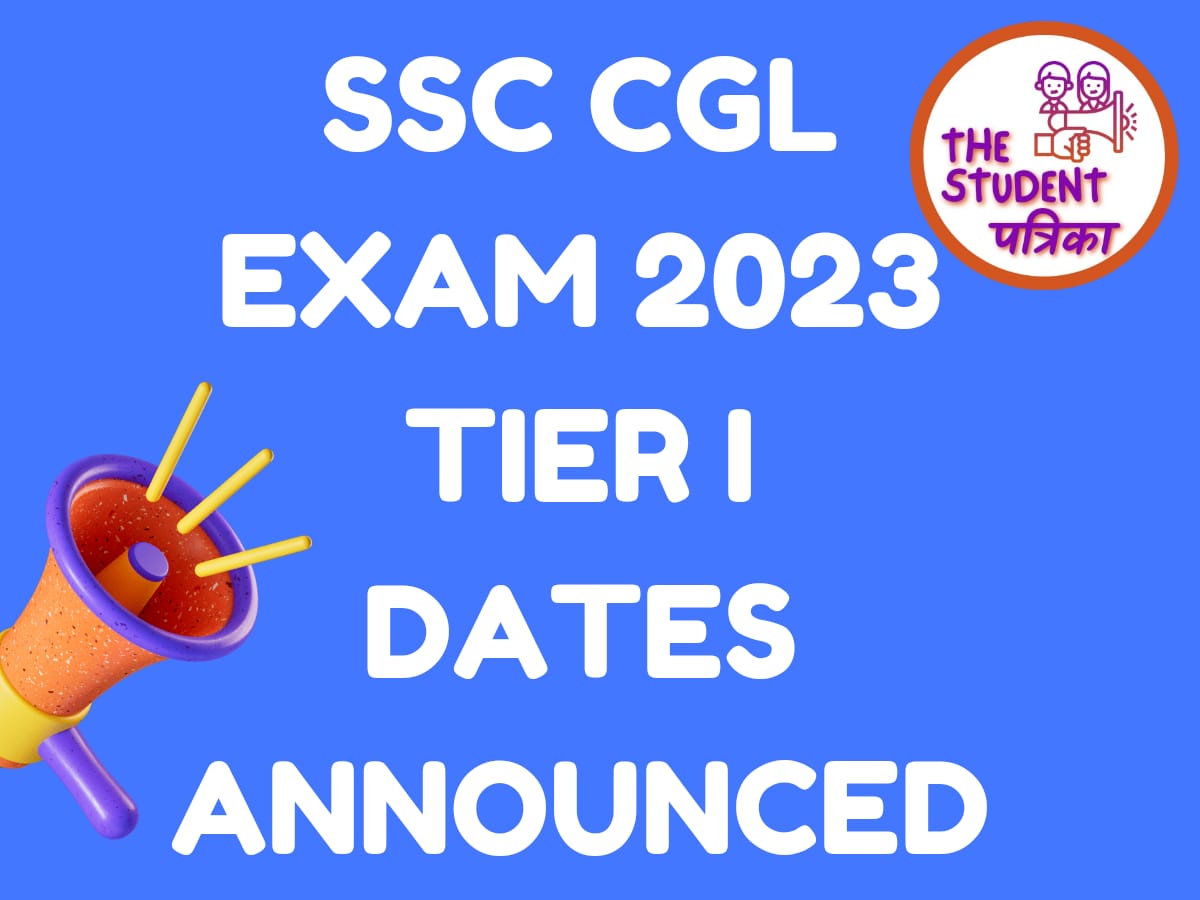 SSC CGL 2023: TIER I Dates Announced | Student Patrika