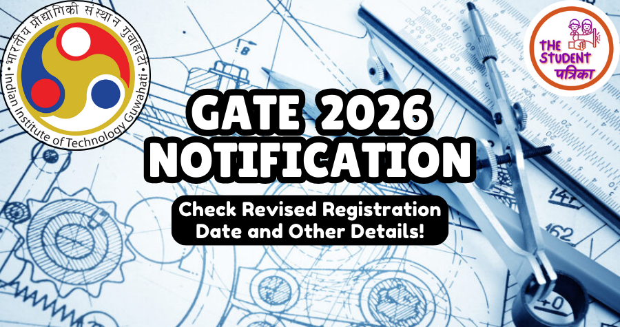GATE 2026 Registration Dates Revised | Application & Exam Schedule by ...