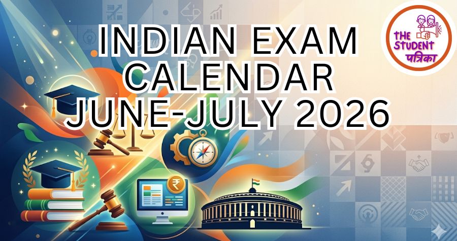 Indian Exam Calendar June - July 2026: Deadlines & Schedules | Student ...